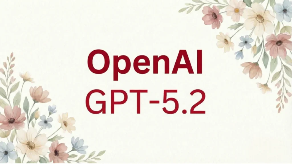 OpenAI Fast-Tracks GPT-5.2 After ‘Code Red’ Moment Inside The Company